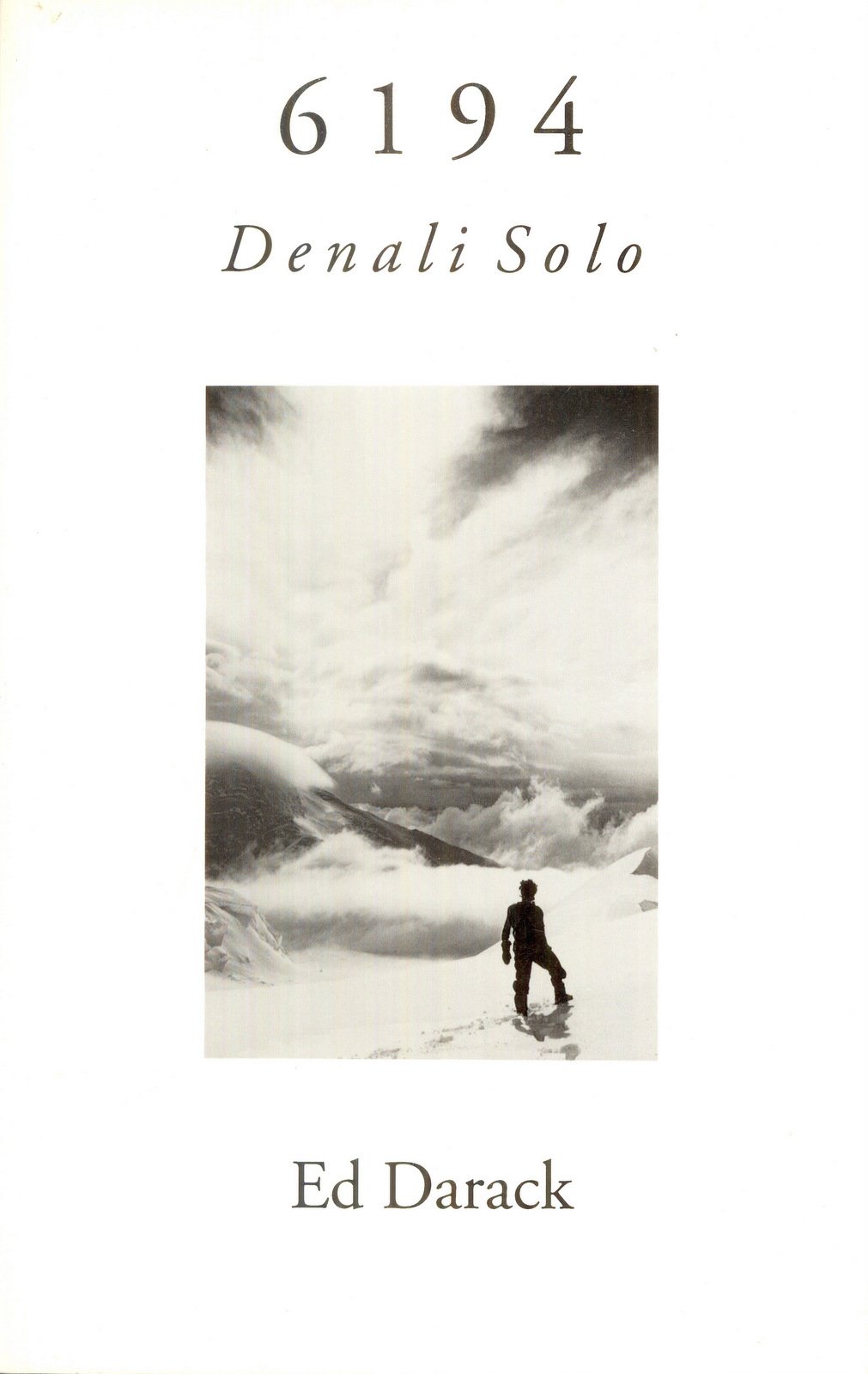 6194, Denali solo: Darack, Ed: 9781884980800: Amazon.com: Books