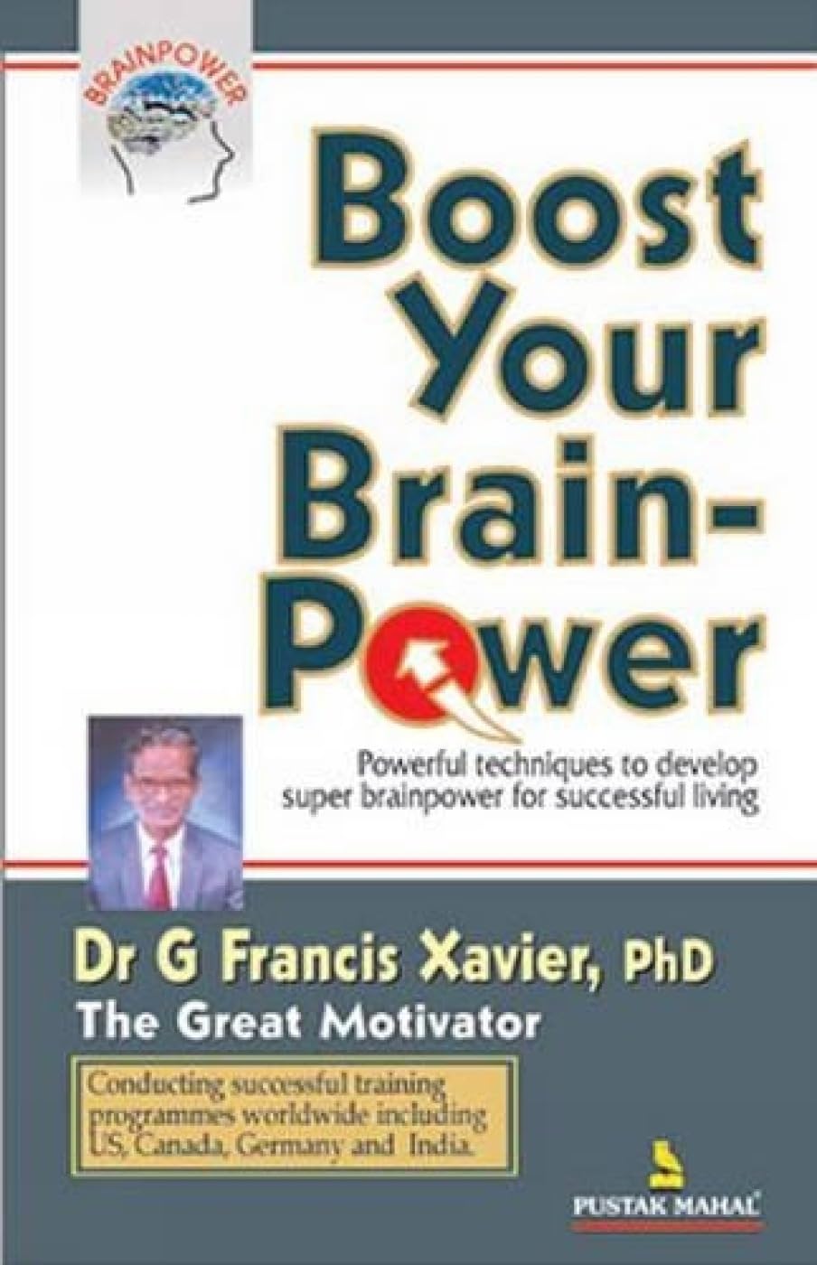Improve Your Brain Power: Dr G Francis Xavier: 9788122308648: Amazon ...