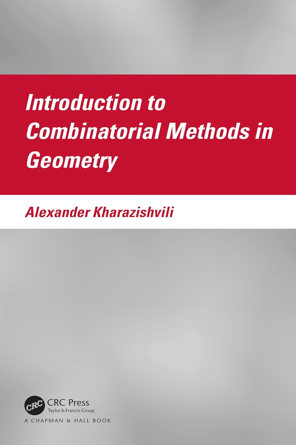 Introduction to Combinatorial Methods in Geometry 1, Kharazishvili ...