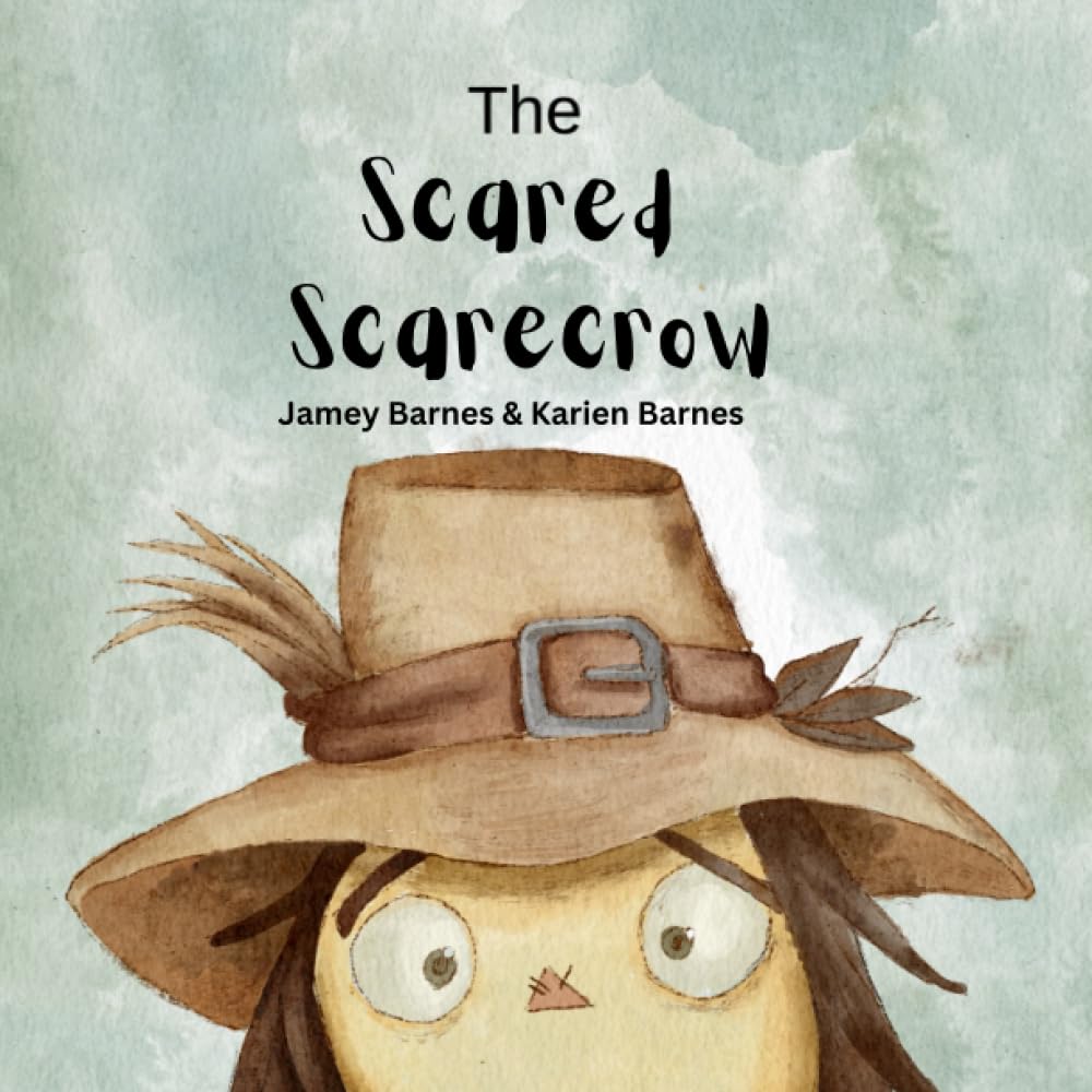 The scared scarecrow: Barnes, Karien, Barnes, Jamey: 9798393033644 ...