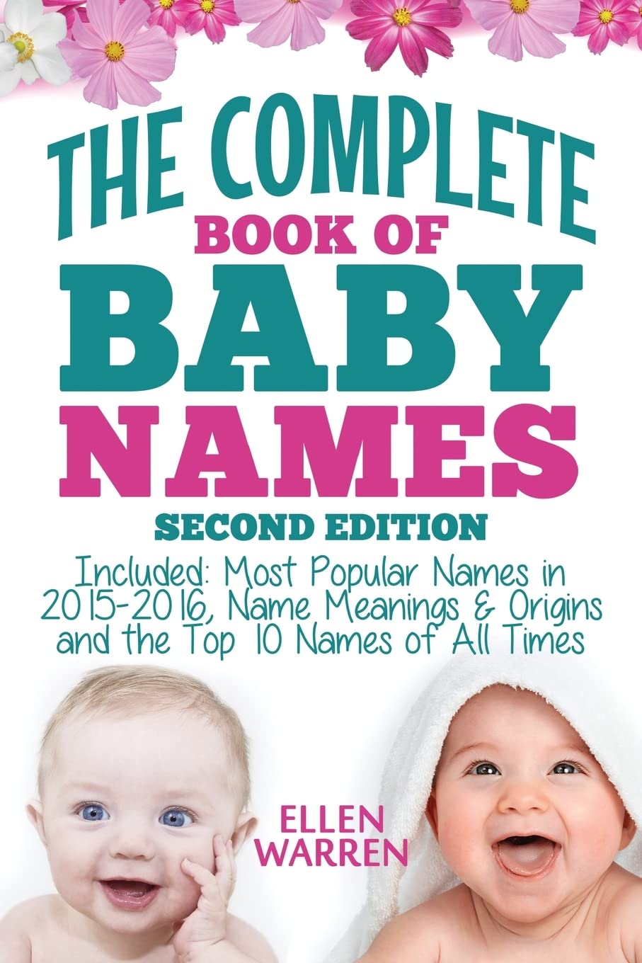 Baby Names: The Complete Book of the Best Baby Names: Thousands of ...