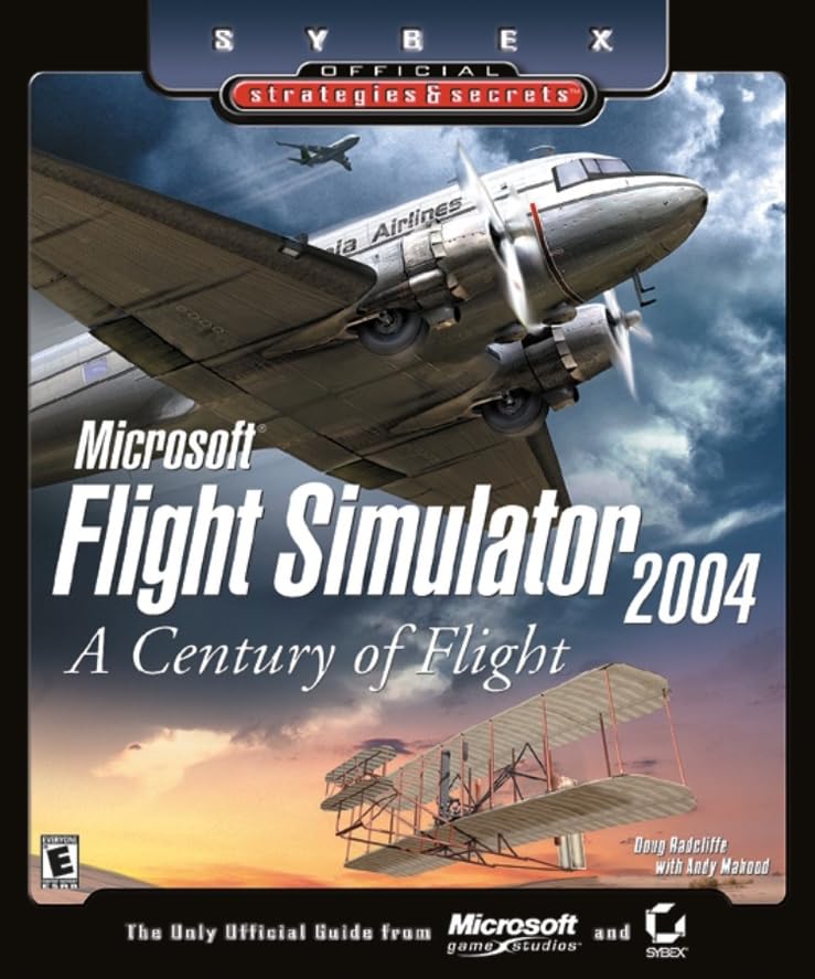Microsoft Flight Simulator 2004: A Century of Flight (Sybex Official ...