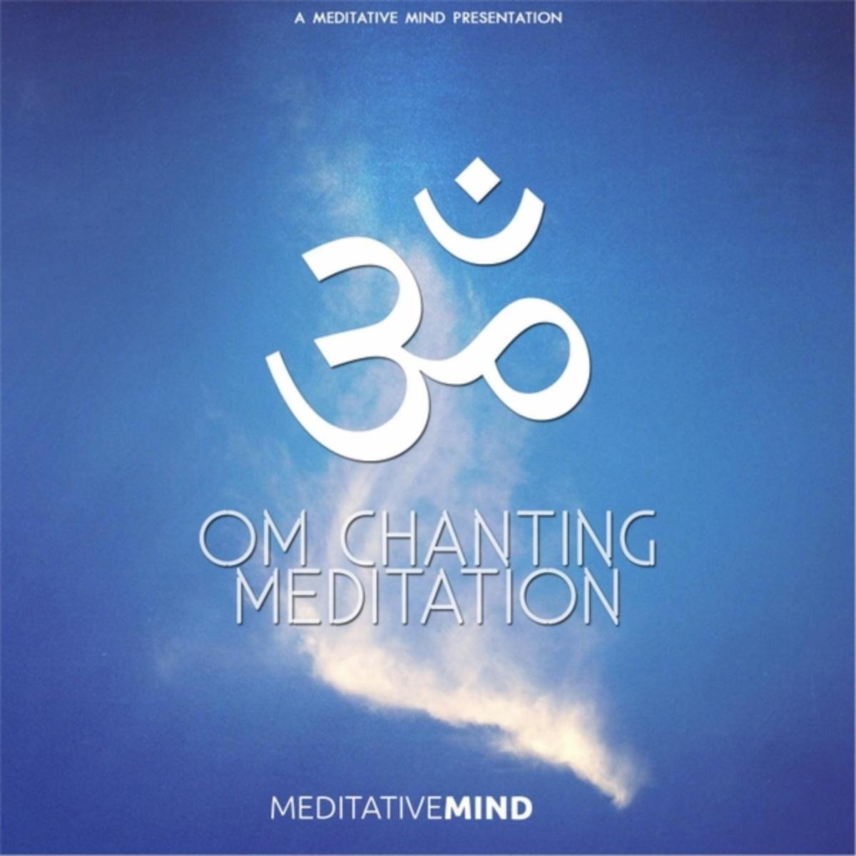 Om Chanting Meditation song by Meditative Mind from Om Chanting ...