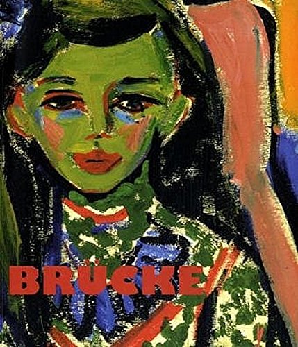 Brücke. Die Geburt des Expressionismus: Katalogbuch zur Ausstellung ...