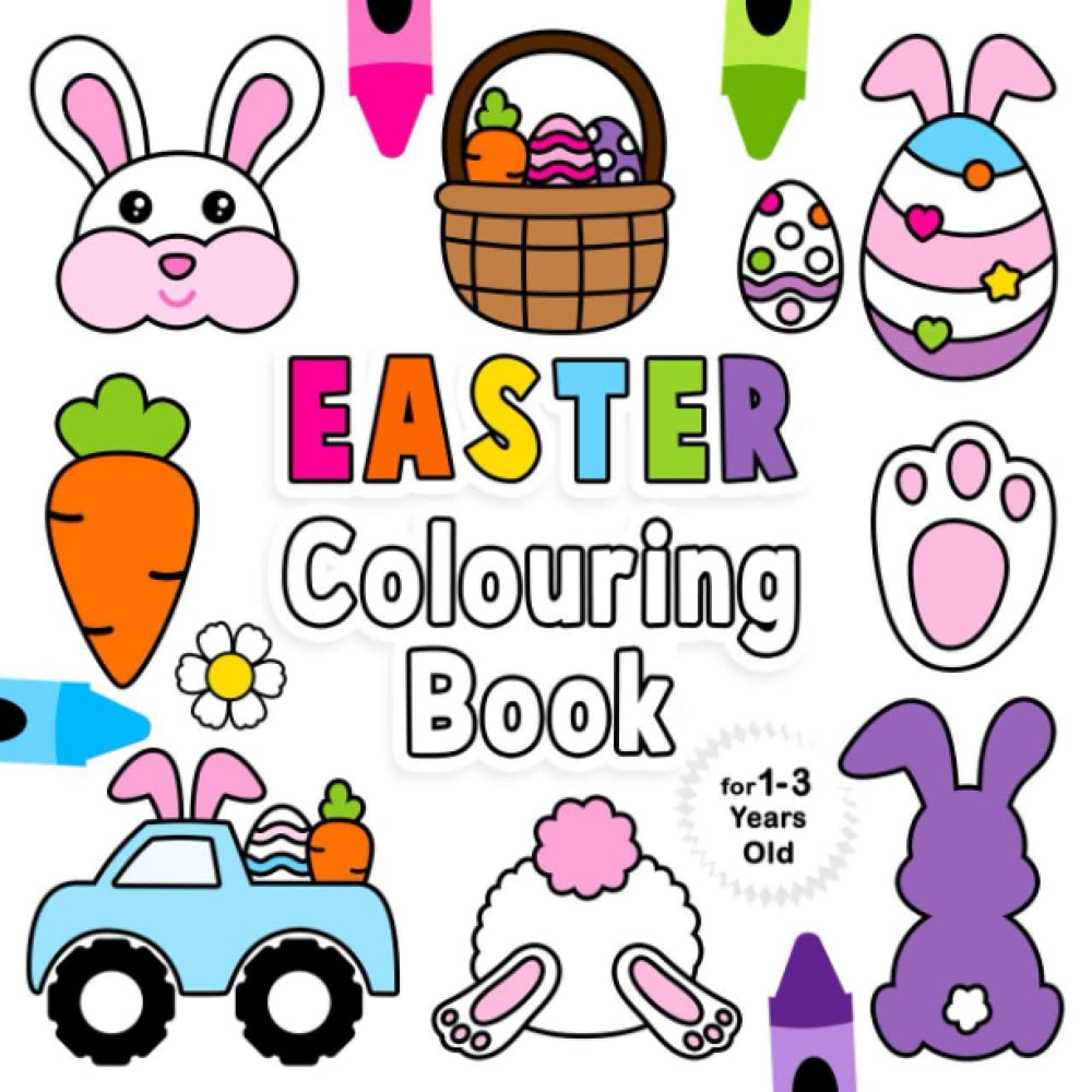 Easter Colouring Book for 1-3 Years Old: Fun Children's Colouring Book ...