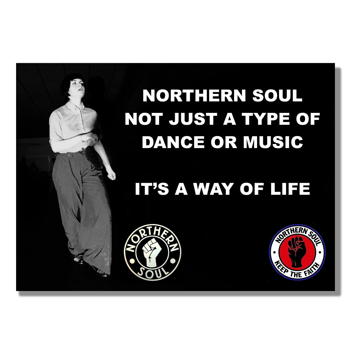 Northern Soul Motivational Inspirational Sign Poster Print. NOT JUST A ...