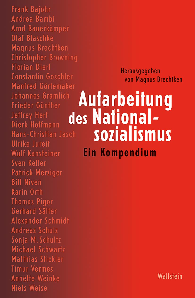 Amazon.co.jp: Aufarbeitung des Nationalsozialismus: Ein Kompendium : Brechtken, Magnus: 洋書