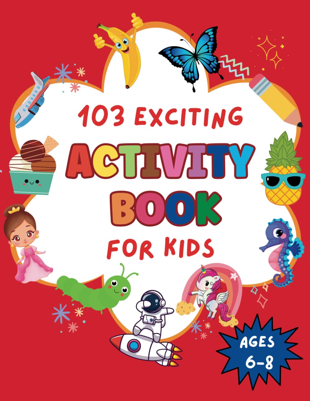 103 Exciting Activity Book for Kids Ages 6-8: Challenging Puzzles and ...