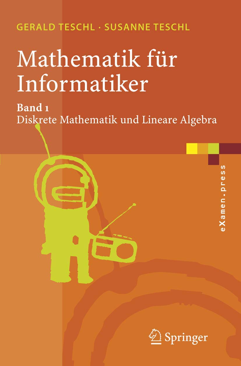 Mathematik für Informatiker -Band 1. Diskrete Mathematik und Lineare ...