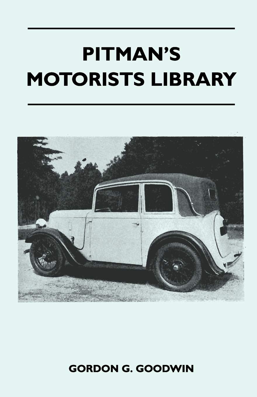 Pitman's Motorists Library - The Book of the Austin Seven - A Complete ...