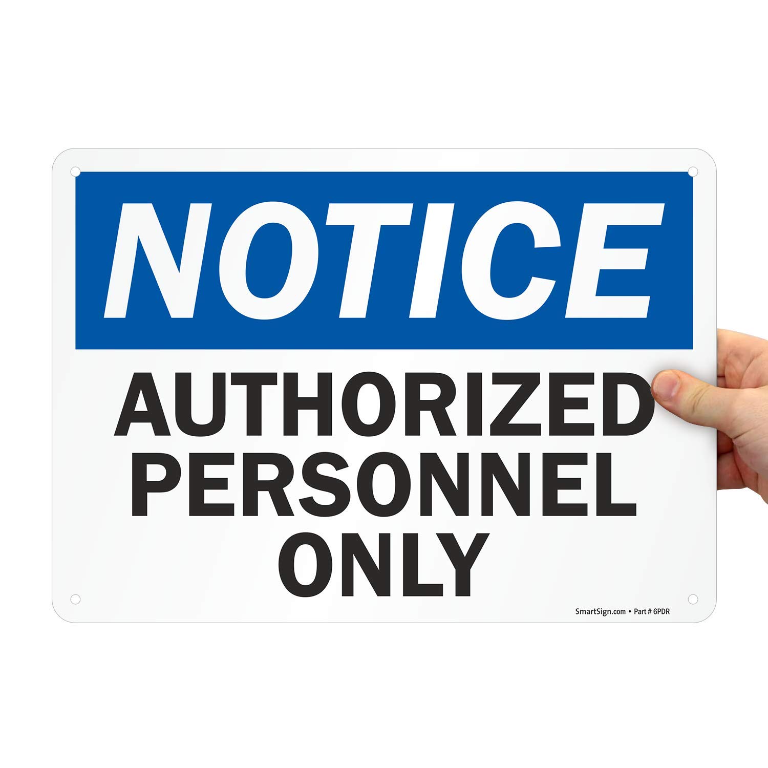 SmartSign Plastic OSHA Safety Sign, Legend "Notice: Authorized ...