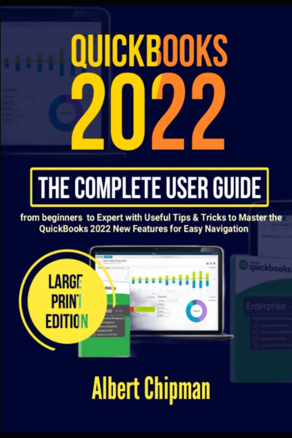 Buy QuickBooks 2022 The Complete User Guide From Beginner To Expert buy-quickbooks-2022-the-complete-user-guide-from-beginner-to-expert