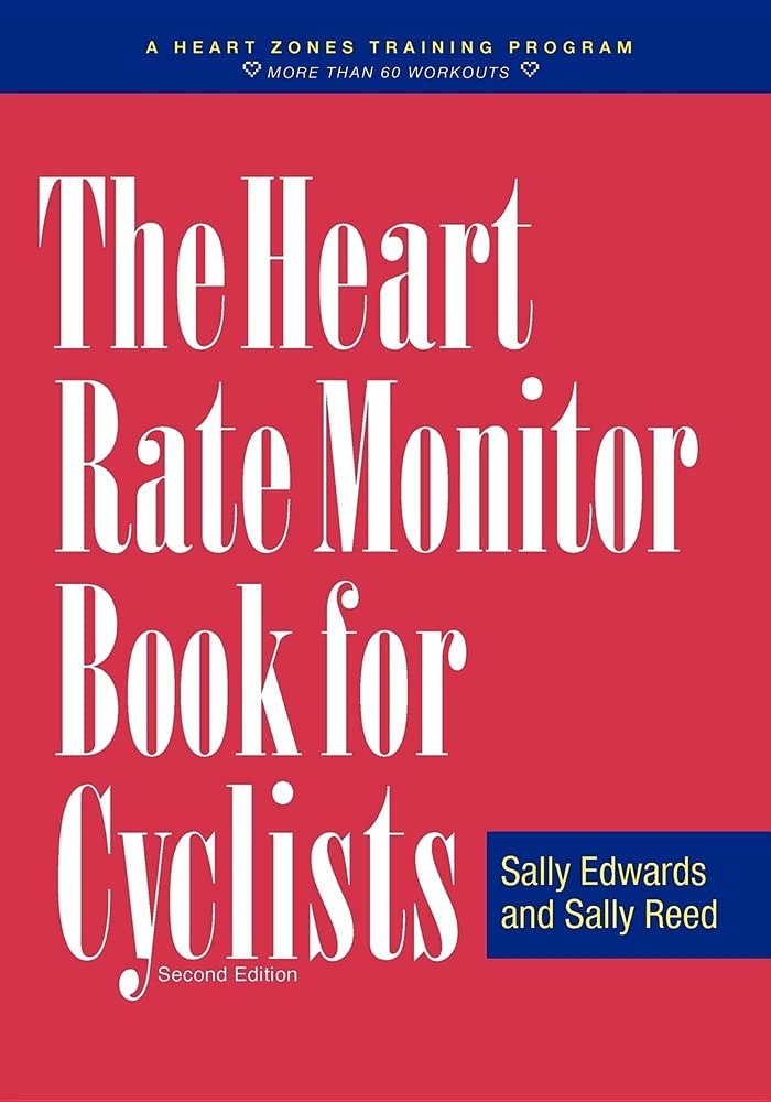The Heart Rate Monitor Book for Cyclists: Amazon.co.uk: Edwards, Sally ...