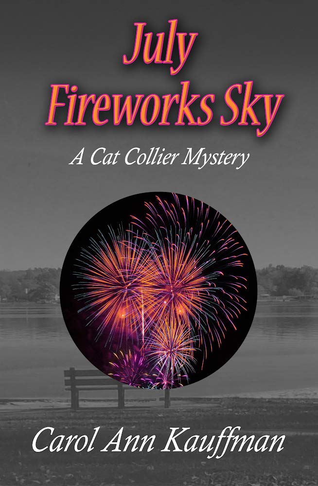 Amazon.com: July Fireworks Sky (A Cat Collier Mystery Book 7) eBook ...