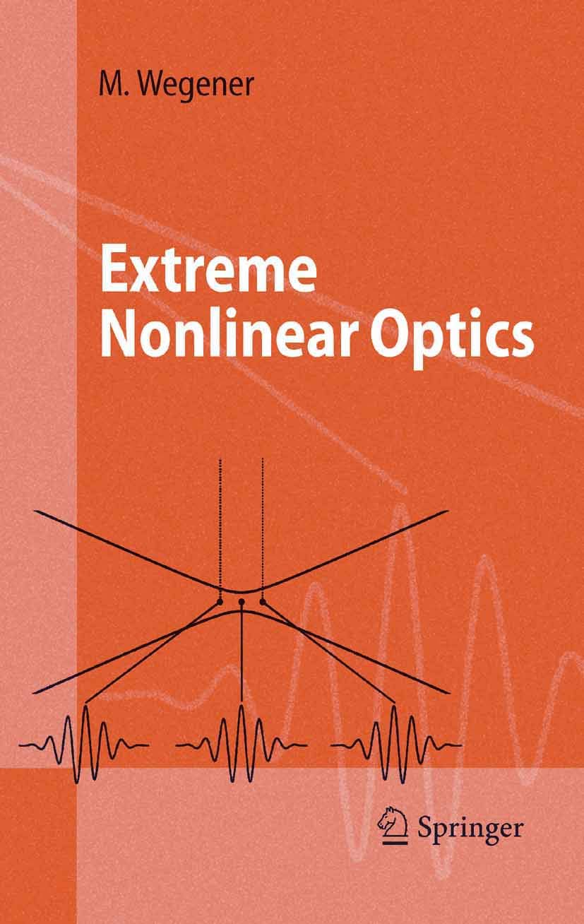 Extreme Nonlinear Optics: An Introduction (Advanced Texts in Physics ...