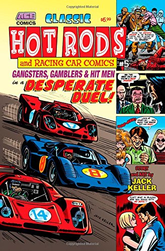 Classic Hot Rods and Racing Car Comics #5: Gangster, Gamblers & Hit Men ...