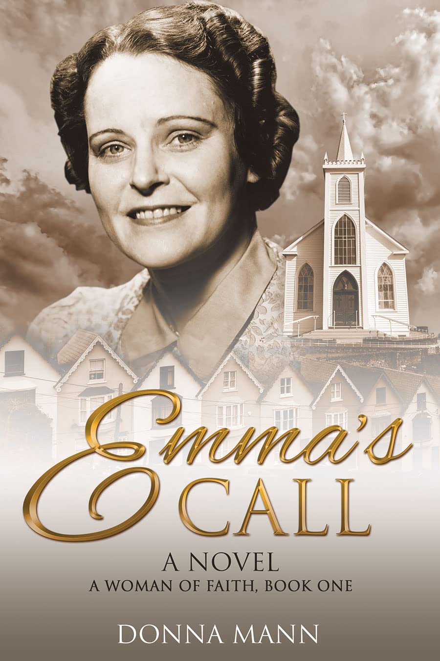 Emma's Call (A Woman of Faith Book 1) - Kindle edition by Mann, Donna ...