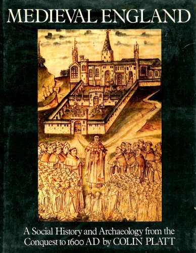 Medieval England - A Social History and Archaeology From the Conquest ...