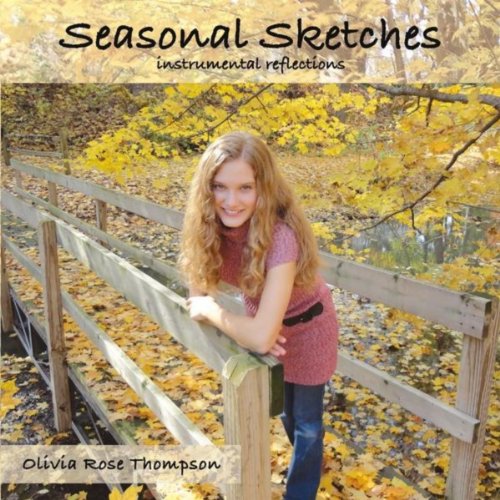 Amazon MusicでOlivia Rose ThompsonのSeasonal Sketchesを再生する