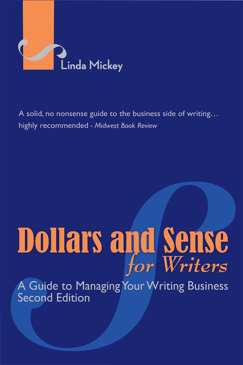 Amazon.com: Dollars and Sense for Writers: A Guide to Managing Your ...