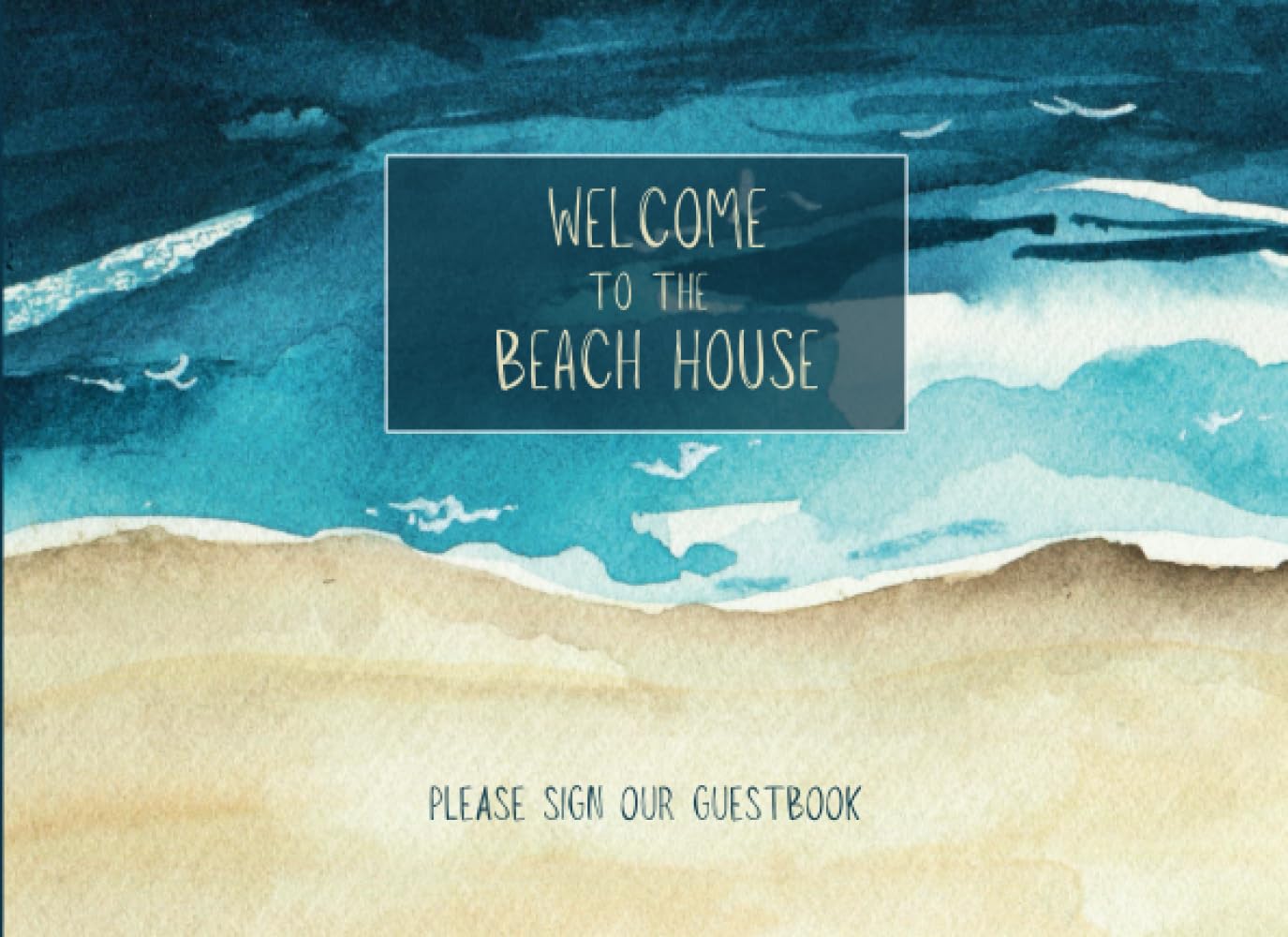 Welcome to the Beach House Guest Book: Visitor Register Book for ...