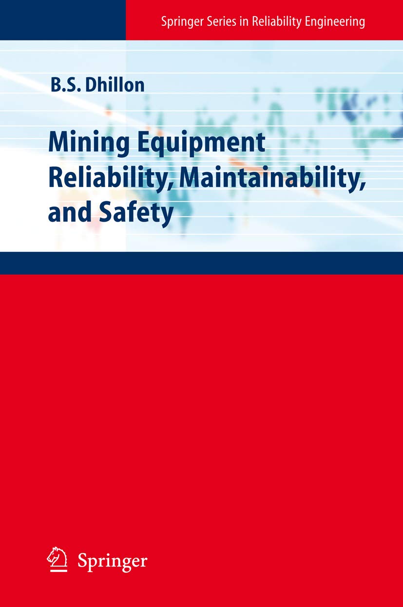 Mining Equipment Reliability, Maintainability, and Safety (Springer ...