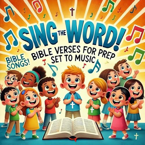 Play Sing the Word (Prep Bible Verses) by Inspired Tunes on Amazon Music