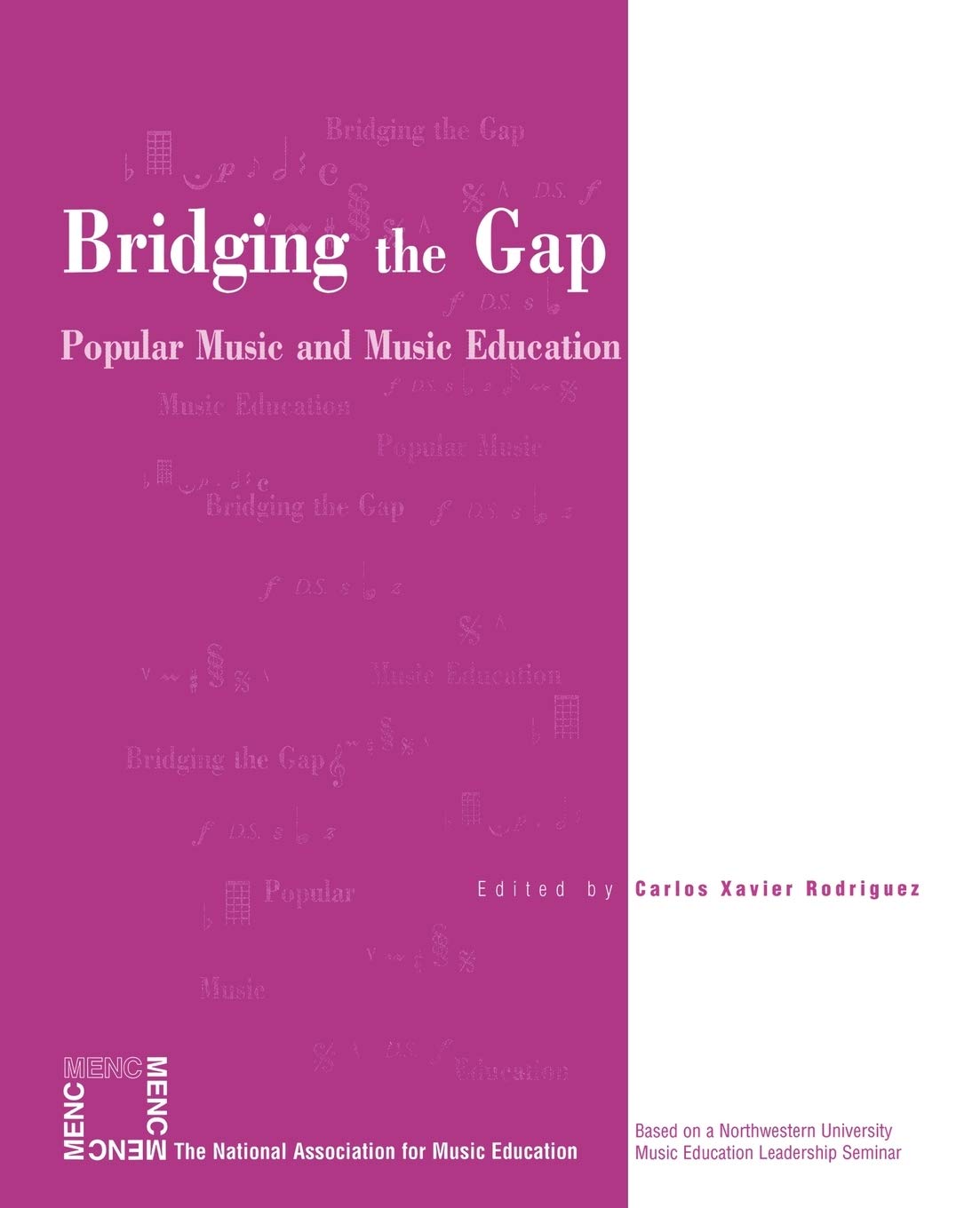 Bridging the Gap: Popular Music and Music Education: Rodriguez, Carlos ...