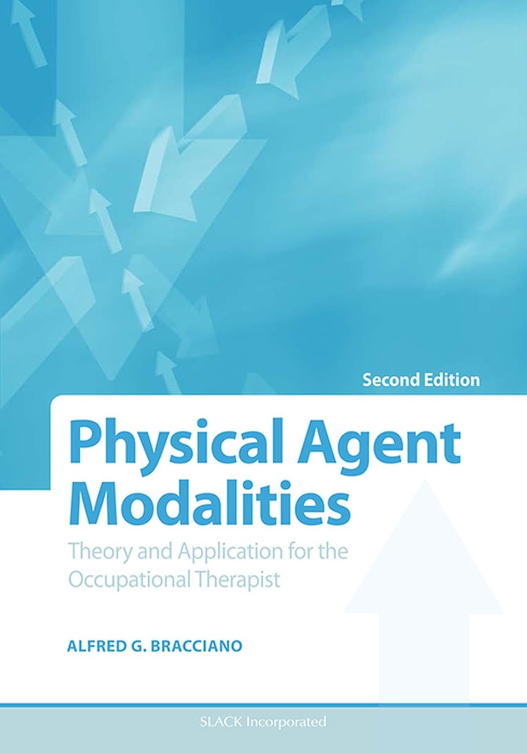 Physical Agent Modalities: Theory and Application for the Occupational ...
