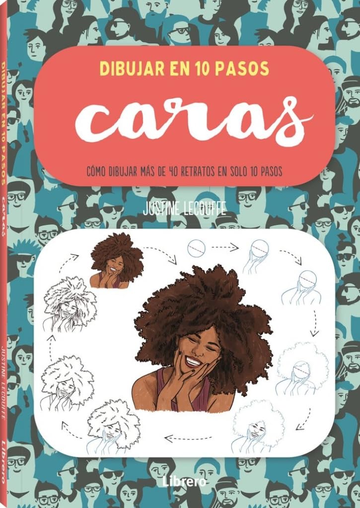 Amazon.com: DIBUJAR CARAS EN 10 PASOS: COMO DIBUJAR MAS DE 40 RETRATOS ...