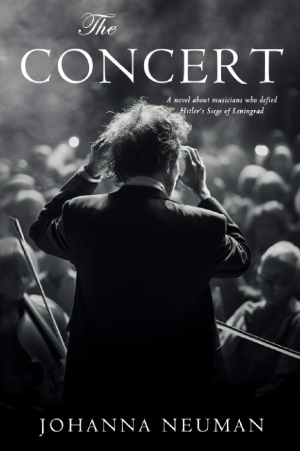 Amazon.com: The Concert: A Novel about Musicians who Defied Hitler's ...