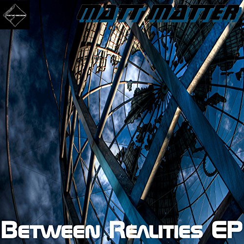 Écouter Between Realities - EP de Matt Matter sur Amazon Music Unlimited