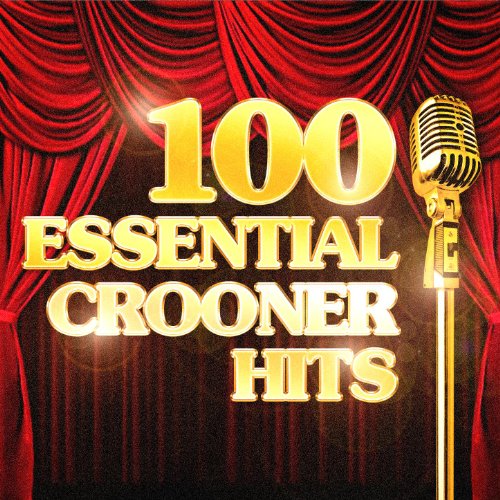 100 Essential Crooner Hits : Essential Crooner Hits: Amazon.fr ...