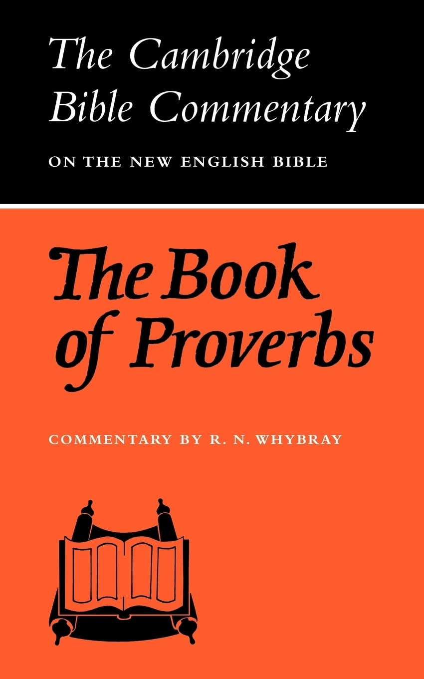 The Book of Proverbs (Cambridge Bible Commentaries on the Old Testament ...