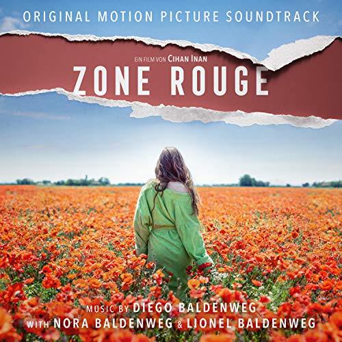 Spiele Zone Rouge - Original Motion Picture Soundtrack von Diego Baldenweg, Nora Baldenweg ...