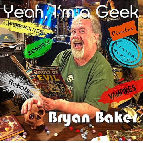 Écouter Yeah, I'm a Geek par Bryan Baker sur Amazon Music Unlimited
