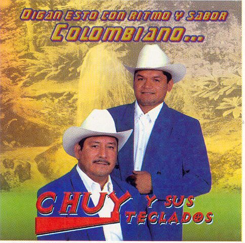 Chuy Y Sus Teclados - Chuy Y Sus Teclados (Digan Esto Con Ritmo Y Sabor ...