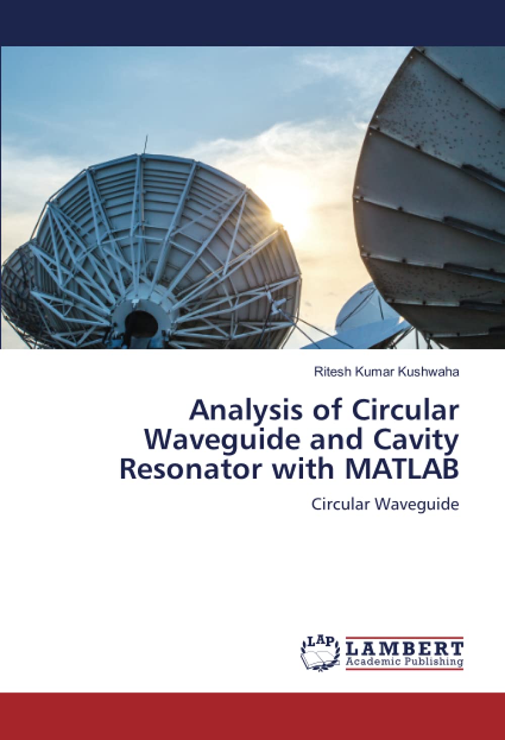 Buy Analysis Of Circular Waveguide And Cavity Resonator With Matlab Circular Waveguide Online
