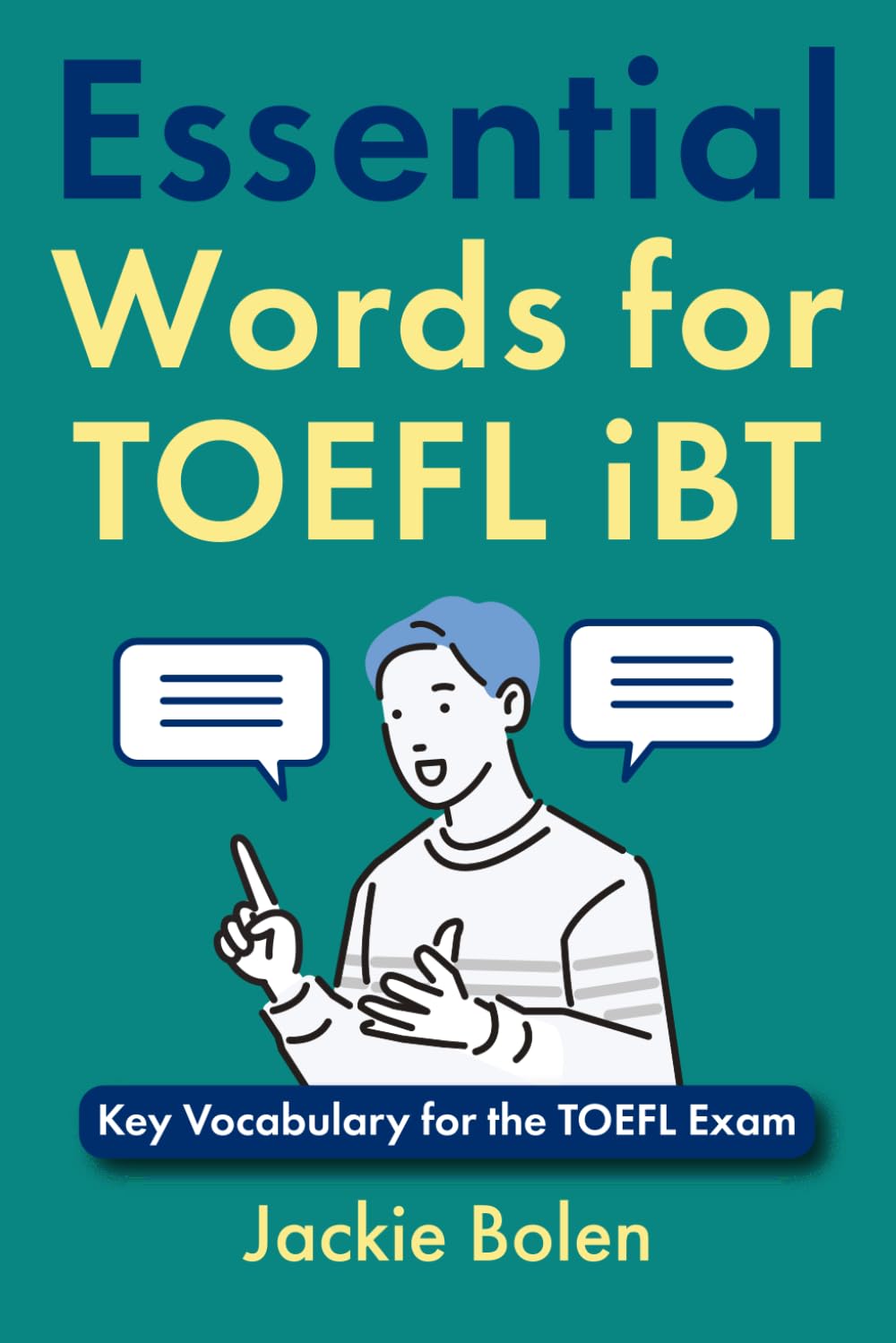 Essential Words for TOEFL iBT: Key Vocabulary for the TOEFL Exam (TOEFL ...