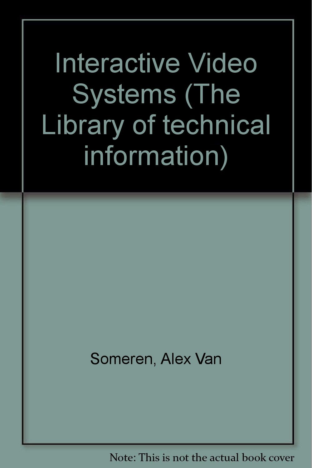 Interactive Video Systems (The Library of technical information): Alex ...