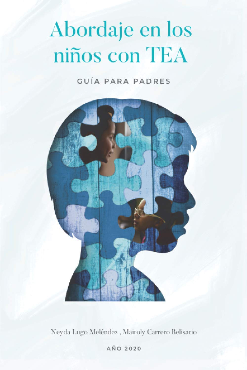 ABORDAJE EN LOS NIÑOS CON TEA: GUIA PARA PADRES (Spanish Edition ...