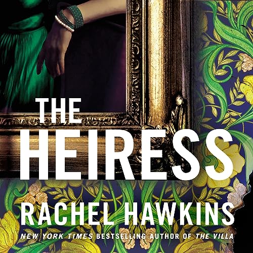 Amazon.com: The Heiress (Audible Audio Edition): Rachel Hawkins, Dan ...
