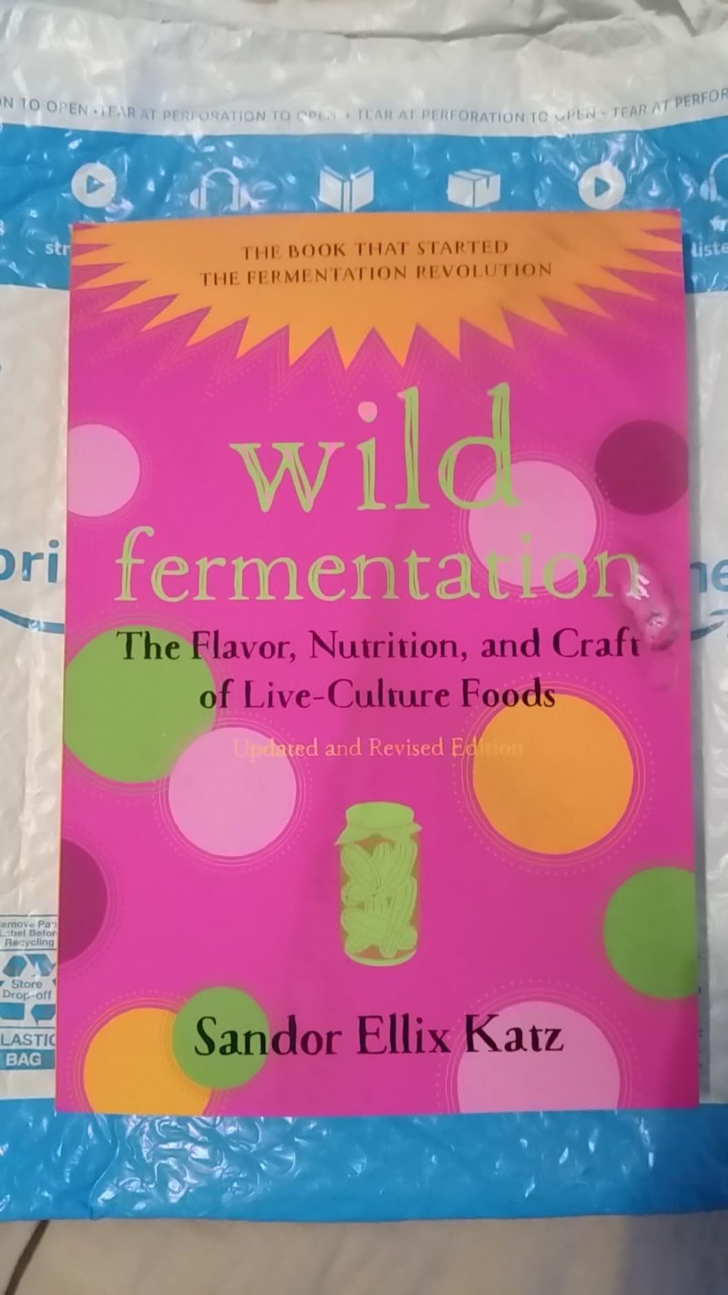 Wild Fermentation: The Flavor, Nutrition, and Craft of Live-Culture ...