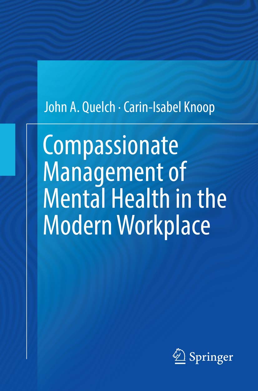 Compassionate Management of Mental Health in the Modern Workplace ...