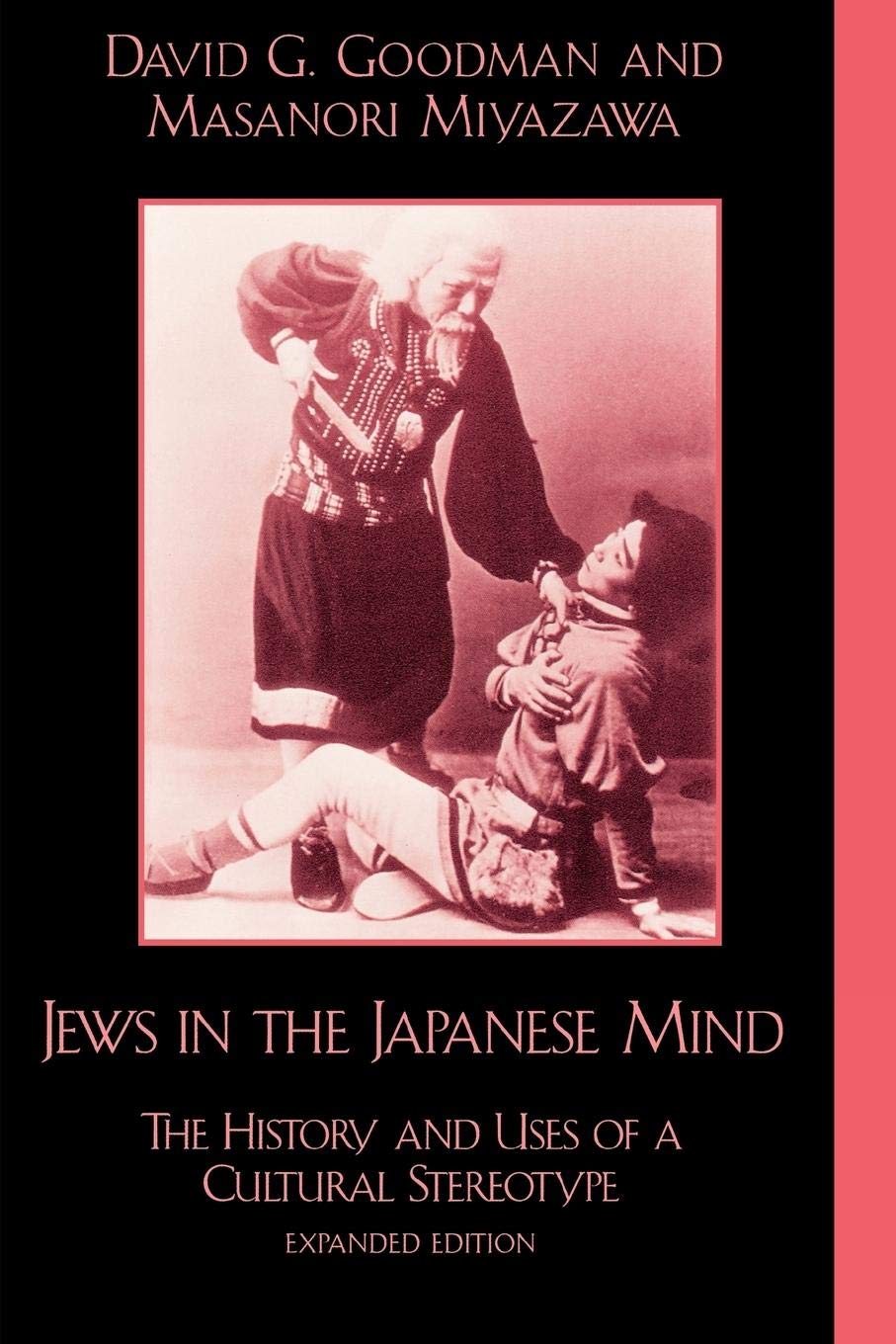 Jews in the Japanese Mind: The History and Uses of a Cultural ...