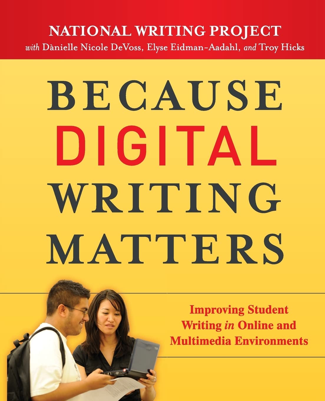 Amazon.com: Because Digital Writing Matters: Improving Student Writing ...