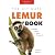 Buy The Ultimate Lemur Book: 100+ Amazing Lemur Facts, Photos, Quiz and ...