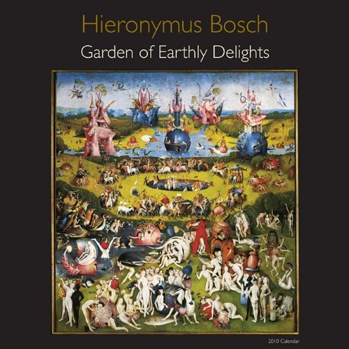 Buy Hieronymus Bosch Calendar: Garden of Earthly Delights Book Online ...