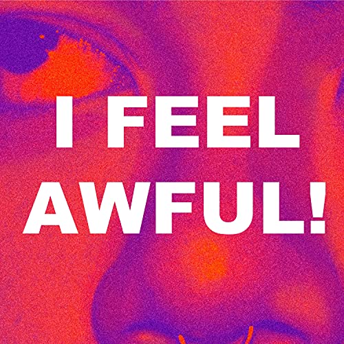 I FEEL AWFUL! de Violet Feels Awful en Amazon Music Unlimited