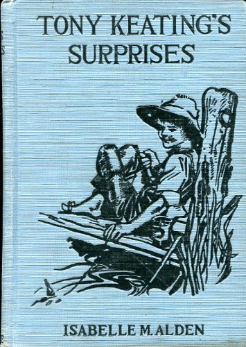 Tony Keating's Surprises: Alden, Isabella M.: Amazon.com: Books